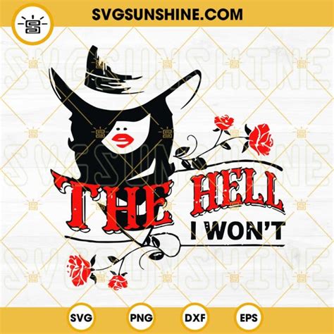 The Hell I Won T SVG Western Girl SVG Country Style Girl Saddle Up