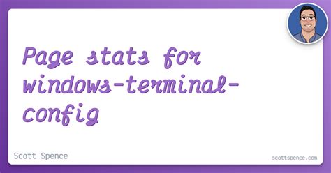 page stats for windows terminal config scott spence