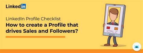 Linkedin Profile Checklist How To Create A Profile That Drives Sales And Followers