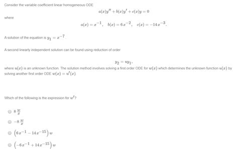 solved consider the variable coefficient linear homogeneous