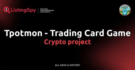 Tpotmon Trading Card Game Crypto Project Tpotmon Token Listings