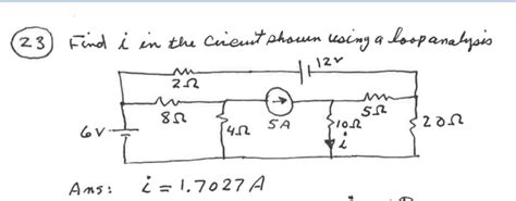 Solved Find I In The Circuit Shown Using A Loop Chegg