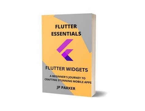 Flutter Essentials Flutter Widgets Exploring The Wide Range Of Built