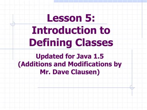 Ppt Lesson 5 Introduction To Defining Classes Powerpoint