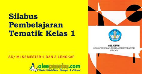 Silabus 8 Kolom Pembelajaran Tematik Kelas 1 SD MI Semester 1 Dan 2
