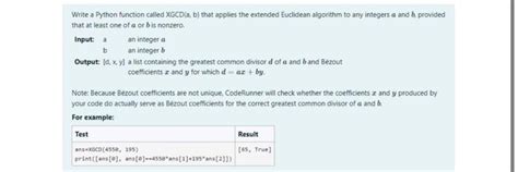 Solved Write A Python Function Called Xgcdab That Applies
