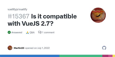 Is It Compatible With VueJS 2 7 Vuetifyjs Vuetify Discussion 15367 GitHub