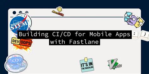 Building Cicd For Mobile Apps With Fastlane Hemaks Expert Tutorials And Code Resources