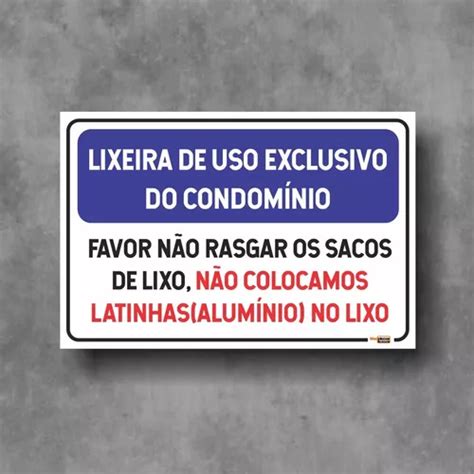 Placa Lixeira Condominio Uso Exclusivo Sem Latinhas 30x20