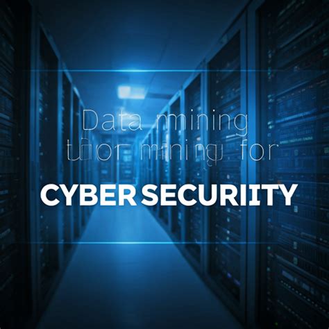 Data Mining For Cybersecurity A Frontier Of Defense And Discovery By