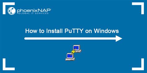 how to install putty on windows phoenixnap kb