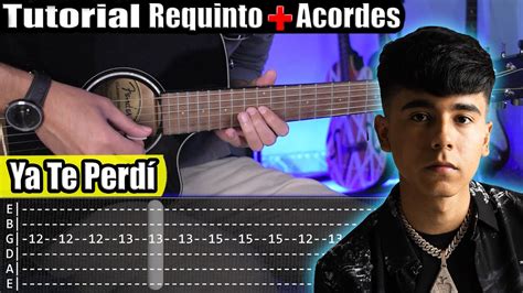 Ya Te Perdí Iván Cornejo Tutorial Guitarra Requinto Acordes