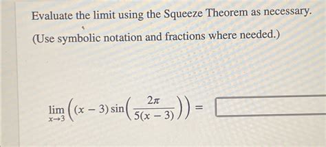 solved evaluate the limit using the squeeze theorem as