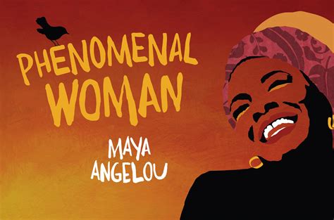 Phenomenal Woman Maya Angelou Partners In Kind