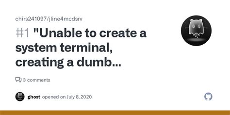 Unable To Create A System Terminal Creating A Dumb Terminal Issue