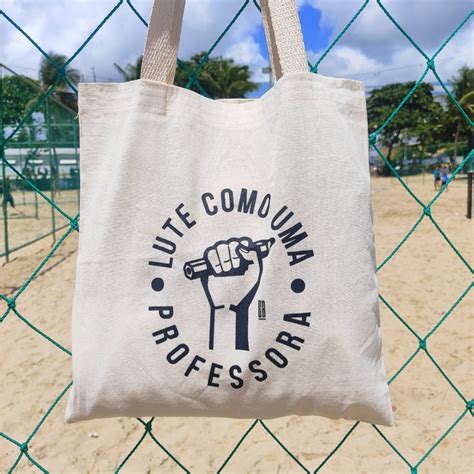 Bolsa Ecobag Feminina 100 Algodão Cru Lute Como Uma Professora Shopee Brasil
