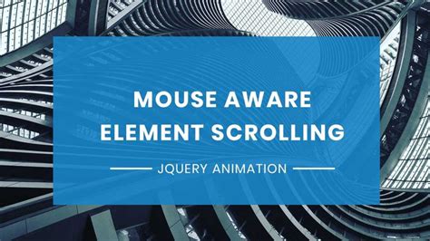 mouse aware content scrolling animation jquery awareness animation