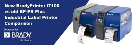 New Brady Label Printers Which Upgraded Model Is The Best Replacemen