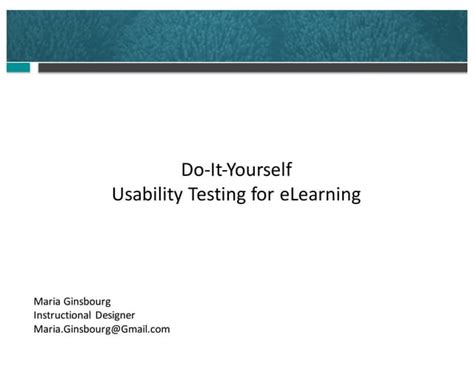 Do It Yourself Usability Testing For Elearning Ppt