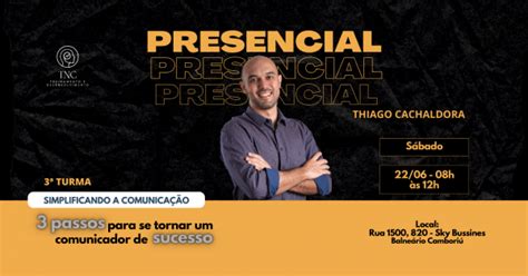 Simplificando A Comunicação 3 Passos Para Se Tornar Um Comunicador De