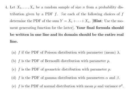Solved 4 Let X1 Xn Be A Random Sample Of Size N From A Chegg Com