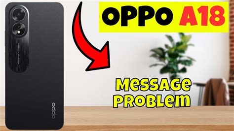 Message Problem Oppo A18 How To Solve Message Issues Message Not Working Problems Youtube