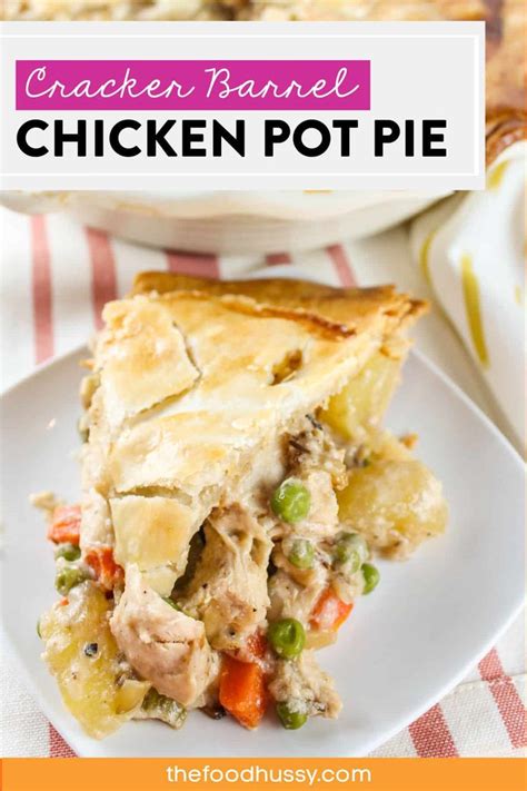 Cracker Barrel Chicken Pot Pie In 2023 Chicken Pot Pie Crust Cracker