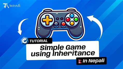 Make A Simple Game In C Using Inheritance Techaxis Youtube