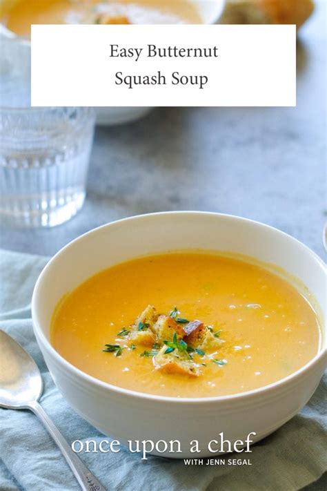 Easy Butternut Squash Soup Once Upon A Chef