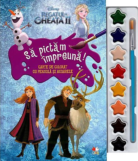 Disney Regatul De Gheata II Sa Pictam Impreuna Carte De Colorat Cu