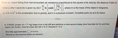 Solved When An Object Falling From Rest Encounters Air