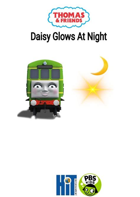 Thomas And Friends Daisy Glows At Night Episode 2 Fan Casting On Mycast