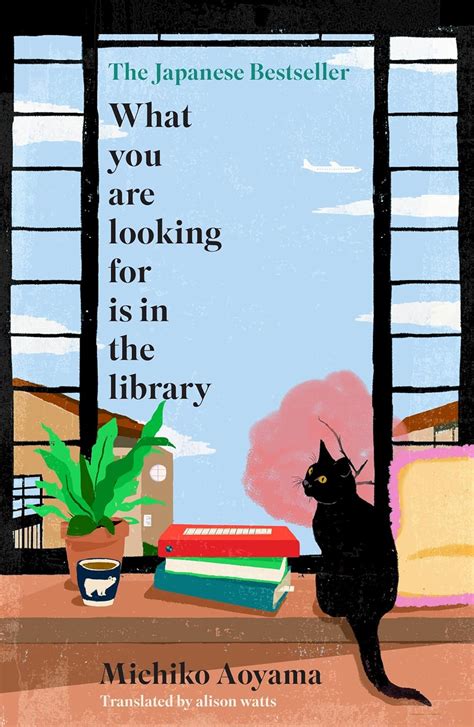 What You Are Looking For Is In The Library Aoyama Michiko Watts
