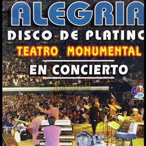 Stream Cumbias En Vivo Kamell Listen To Grupo Alegria En Vivo Disco De Platino Teatro