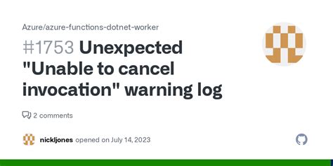 Unexpected Unable To Cancel Invocation Warning Log · Issue 1753 · Azureazure Functions