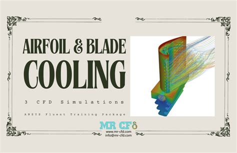 Cooling Airfoil And Blade Ansys Fluent Training Package 3 Cfd Simulations Mr Cfd Cooling Airfoil And Blade Ansys Fluent Training Package 3 Cfd Simulations Mr Cfd