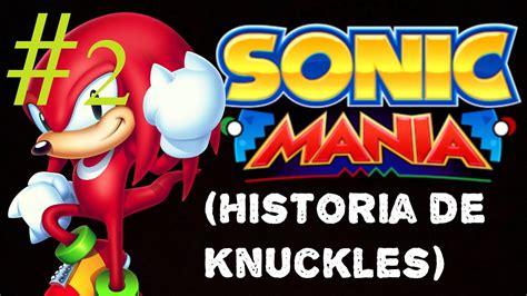 Salta Sonic Mania Historia De Knuckles Youtube