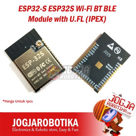 Jual Esp32 S Esp32s Wi Fi Wifi Bt Ble Module With U Fl Ipex Connector Shopee Indonesia