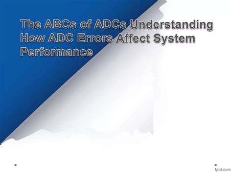 The Abcs Of Adcs Understanding How Adc Errors Affect System Performance Pdf
