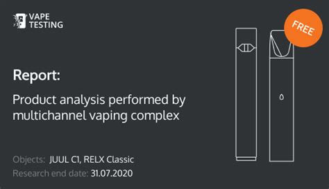 Comparison Report Of Vapor Testing Juul C1 Relx Classic Vape Pod