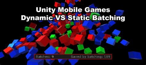 Unity Batching Mobile Games Dynamic Vs Static Batching Unity3d Tips