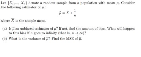 Solved Let X1 Xn Denote A Random Sample From A