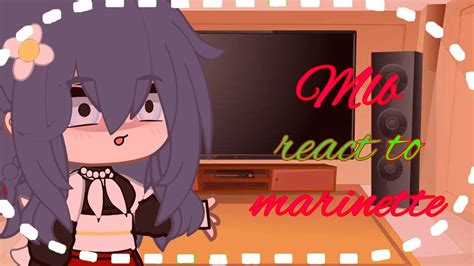~mlb React To Marinette Part 44🐞 Youtube