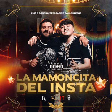Gabito Ballesteros And Luis R Conriquez La Mamoncita Del Insta Lyrics