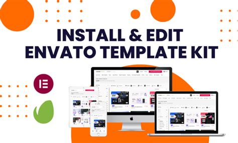 Install Import And Customize Envato Template Kits By Awebs Fiverr