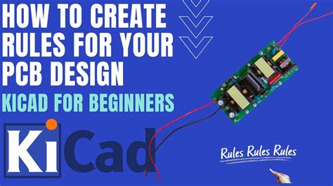 Kicad Tutorial Setting Up Your Clearance And Track Width Rules For Your Pcb Design Youtube
