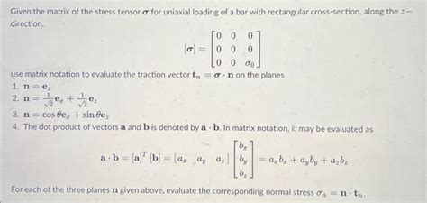 Solved Given The Matrix Of The Stress Tensor σ For Uniaxial
