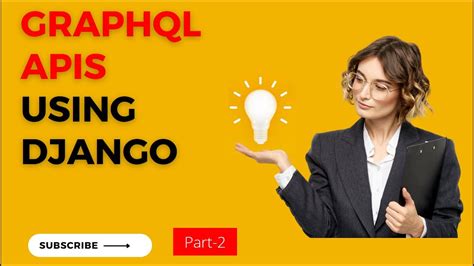 Graphql Apis Using Django Part 2 Youtube