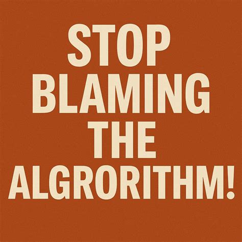 Stop Blaming The Algorithym For Your Sh Ty Content Superpen