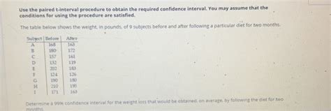 Solved Use The Paired T Interval Procedure To Obtain The Chegg Com